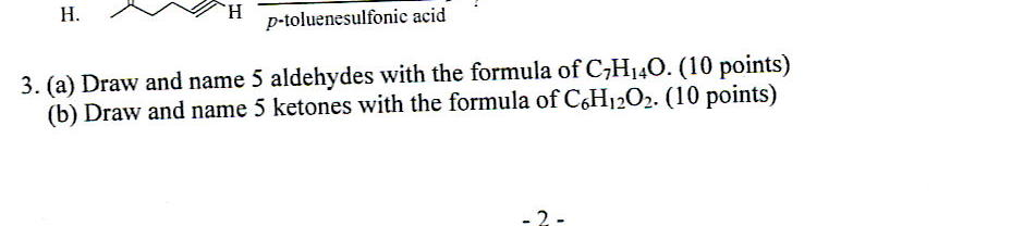 Solved Draw and name 5 aldehydes with the formula of C7H14O. | Chegg.com