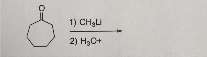 Solved O 1) CH3Li 2) H3O+ | Chegg.com