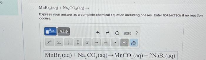 Solved MnBr2(aq)+Na2CO3(aq)→ Express your answer as a | Chegg.com