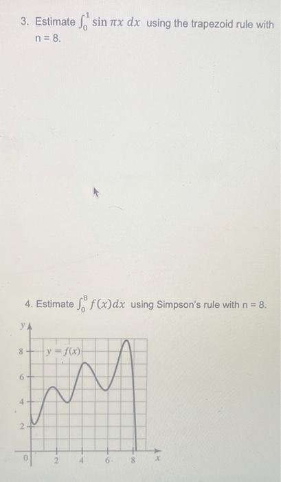 Solved 3. Estimate S; sin rx dx using the trapezoid rule | Chegg.com