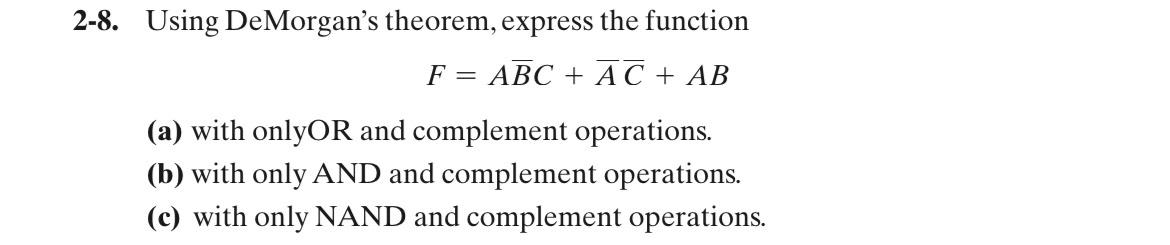 Solved use a karnaugh map:2-8. ﻿Using DeMorgan's theorem, | Chegg.com
