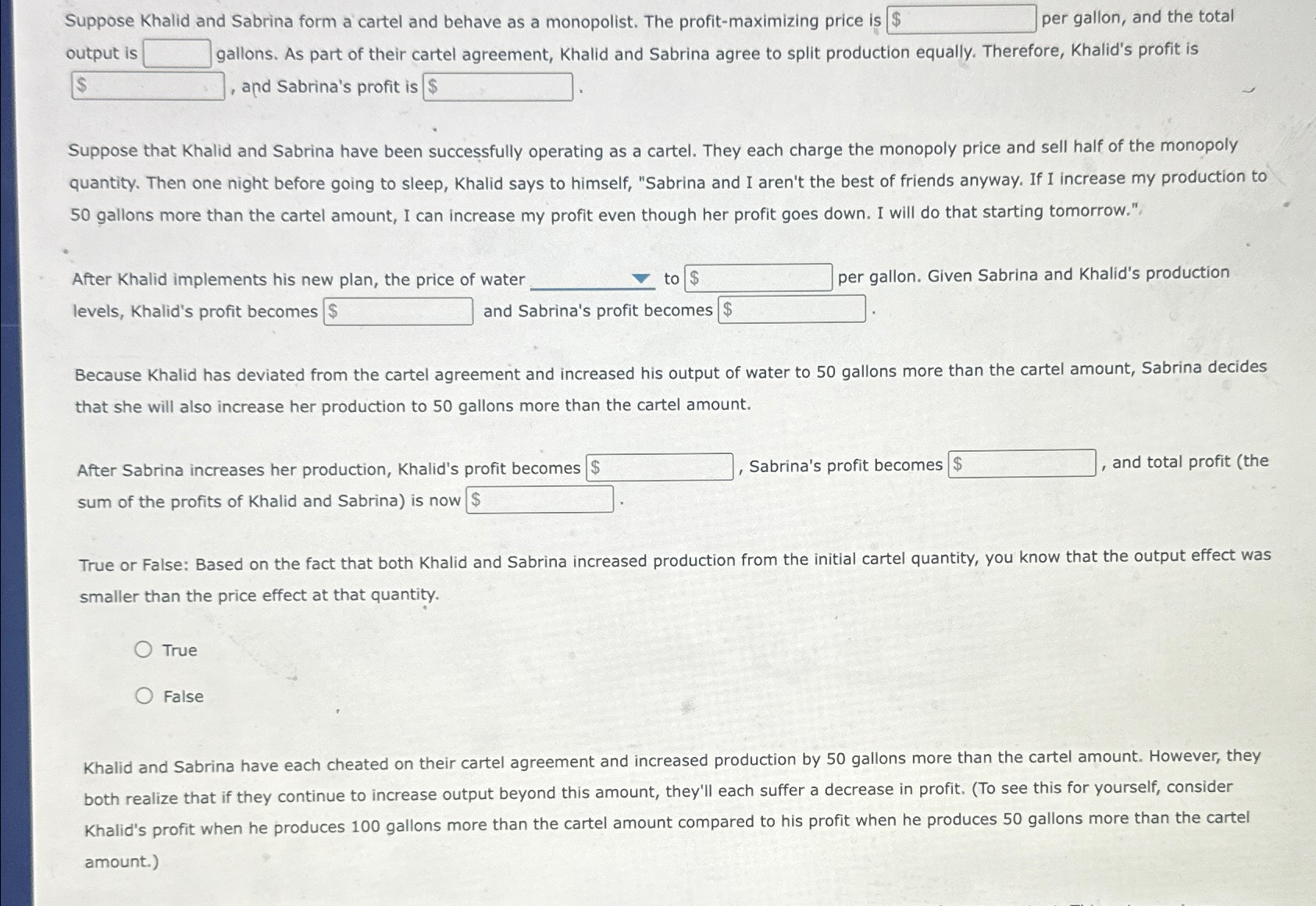 Solved Suppose Khalid and Sabrina form a cartel and behave | Chegg.com