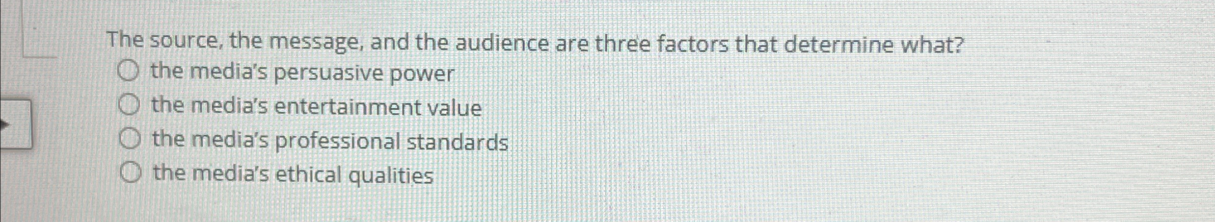 Solved The source, the message, and the audience are three | Chegg.com