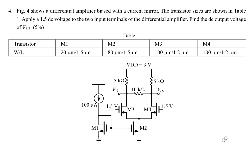 Solved 4. ﻿Fig. 4 ﻿shows a differential amplifier biased | Chegg.com