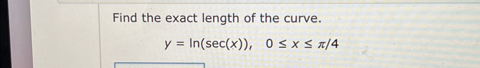 Solved Find the exact length of the | Chegg.com