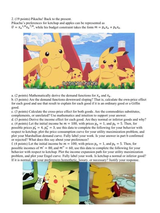 Solved 2. (19 points) Pikachu! Back to the present. | Chegg.com