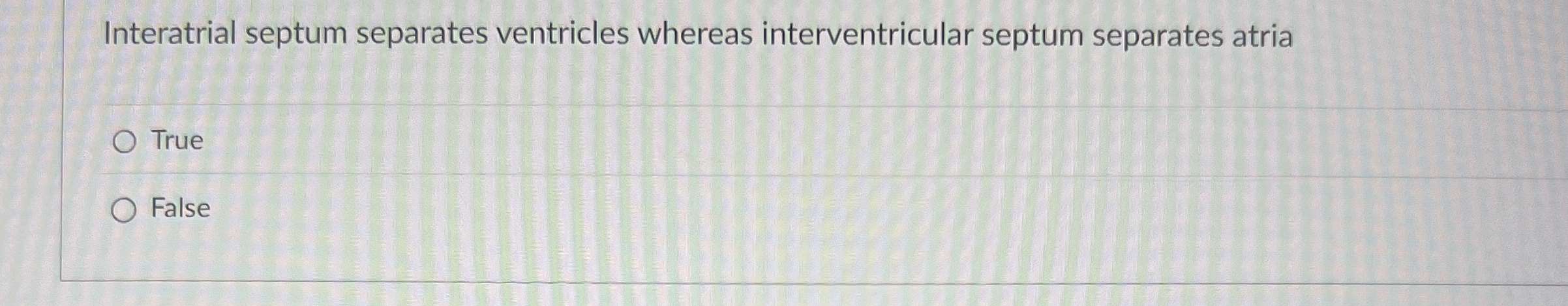 Solved Interatrial septum separates ventricles whereas | Chegg.com