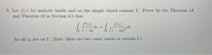 Solved 5. Let f(z) be analytic inside and on the simple | Chegg.com