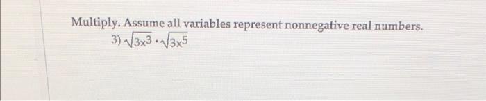 Solved Multiply. Assume all variables represent nonnegative | Chegg.com