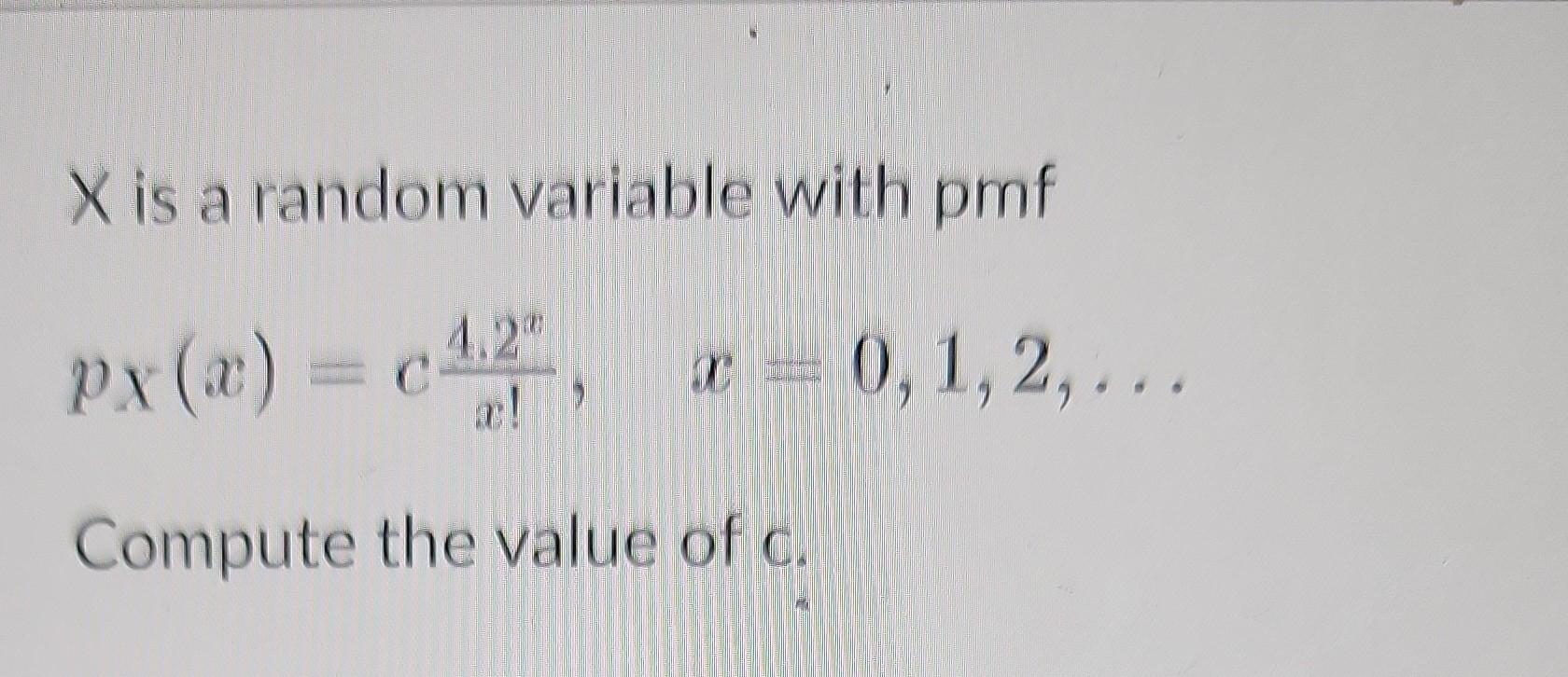 Solved X is a random variable with pmf | Chegg.com