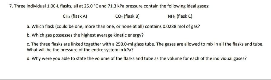Solved 7. Three individual 1.00−L flasks, all at 25.0∘C and | Chegg.com