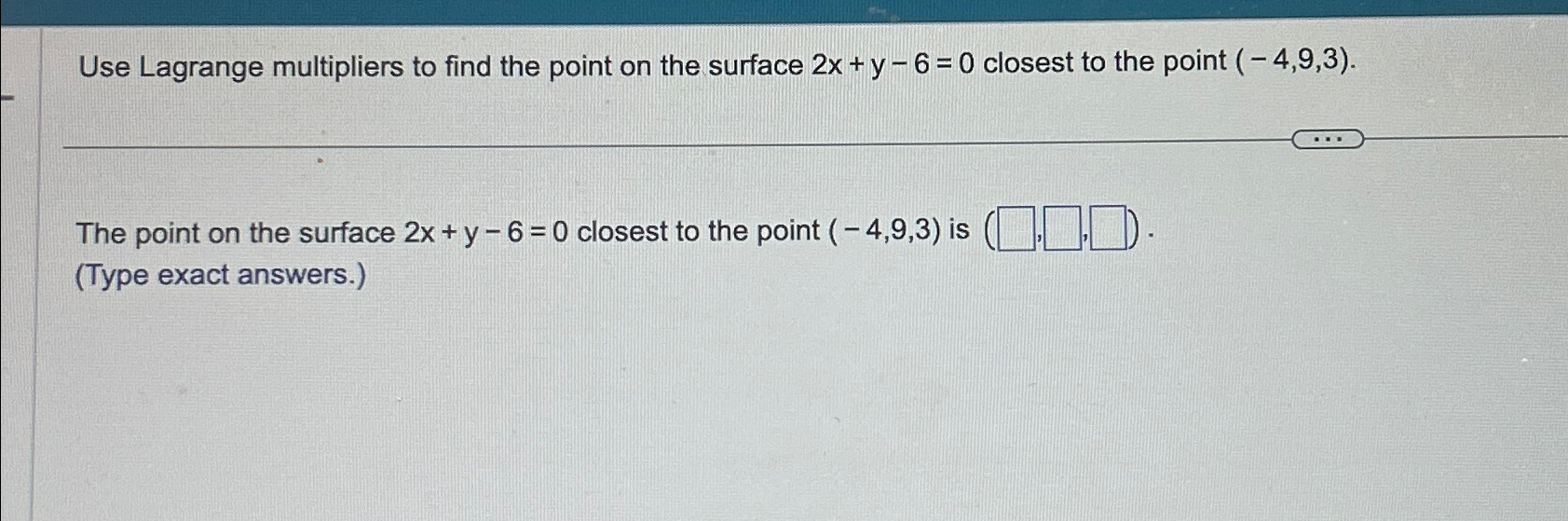Solved Use Lagrange multipliers to find the point on the | Chegg.com