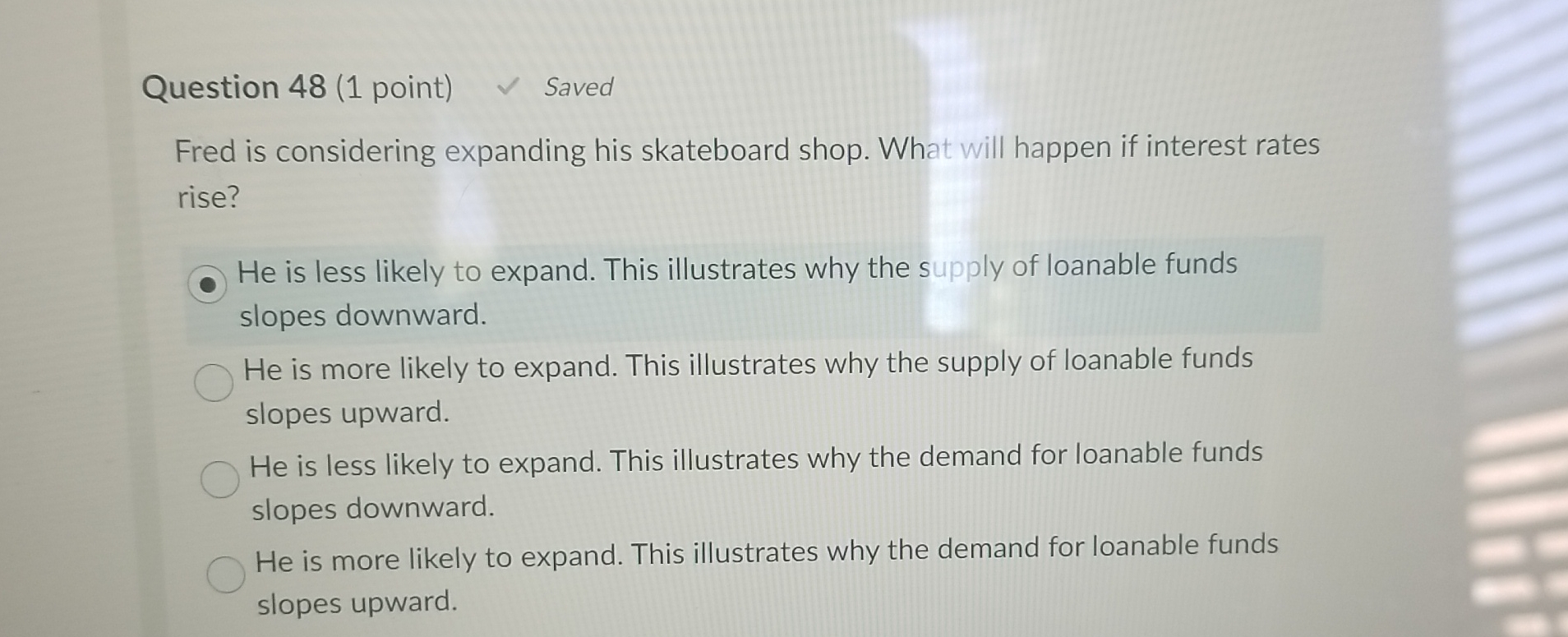 Solved Question 48 (1 ﻿point) ﻿SavedFred is considering | Chegg.com
