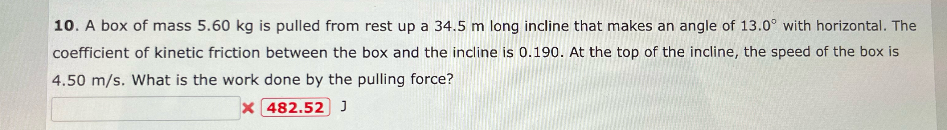 Solved A box of mass 5.60kg ﻿is pulled from rest up a 34.5m | Chegg.com