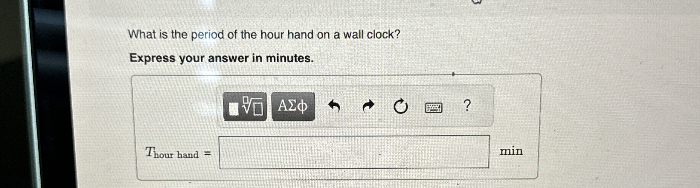 Solved What is the period of the hour hand on a wall | Chegg.com