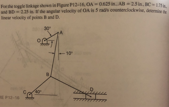 Solved For the toggle linkage shown in Figure P12-16, OA = | Chegg.com