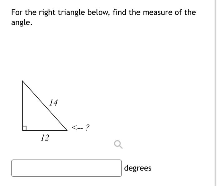Solved For the right triangle below, find the measure of the | Chegg.com