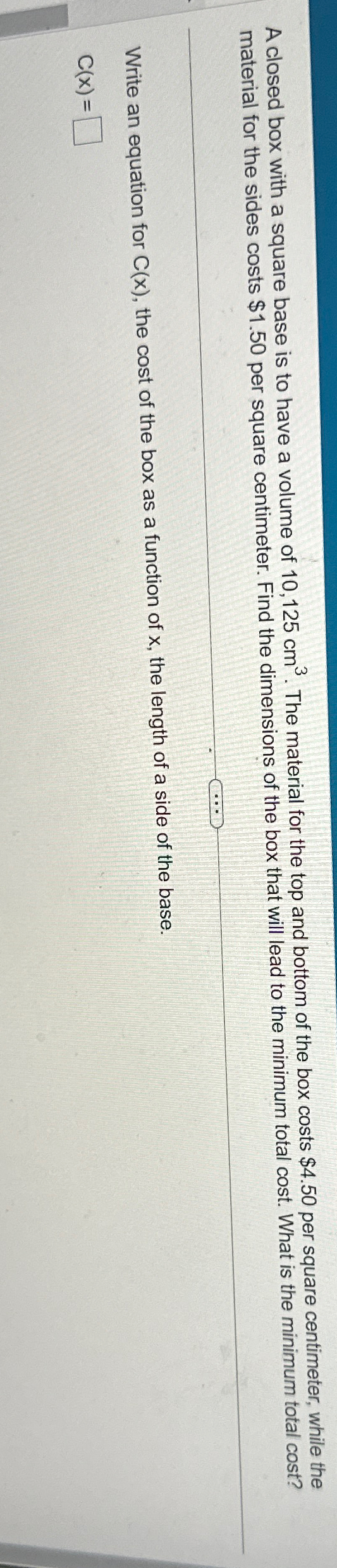 Solved A closed box with a square base is to have a volume | Chegg.com