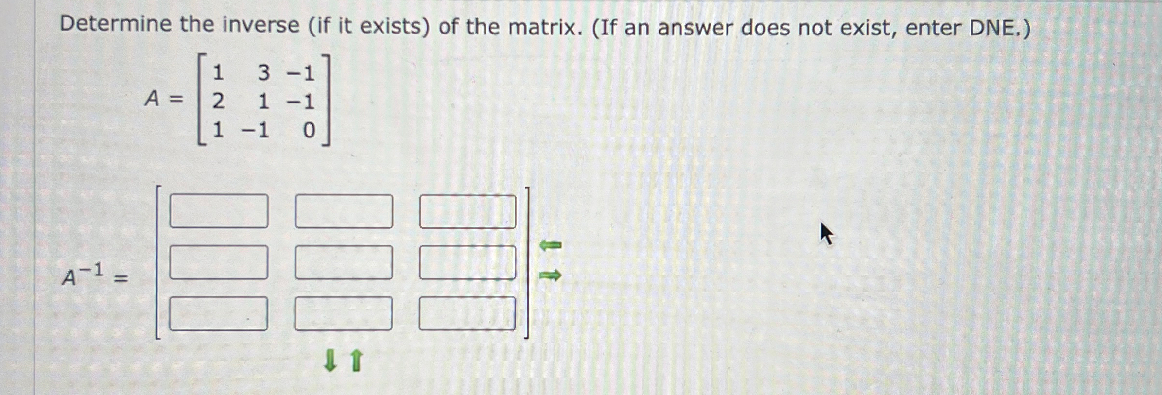 Solved Determine the inverse (if it exists) ﻿of the matrix. | Chegg.com