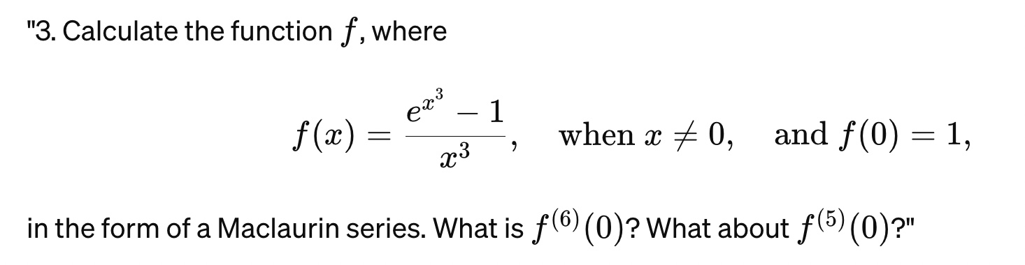 Solved "3. ﻿Calculate the function f, ﻿wheref(x)=ex3-1x3, | Chegg.com