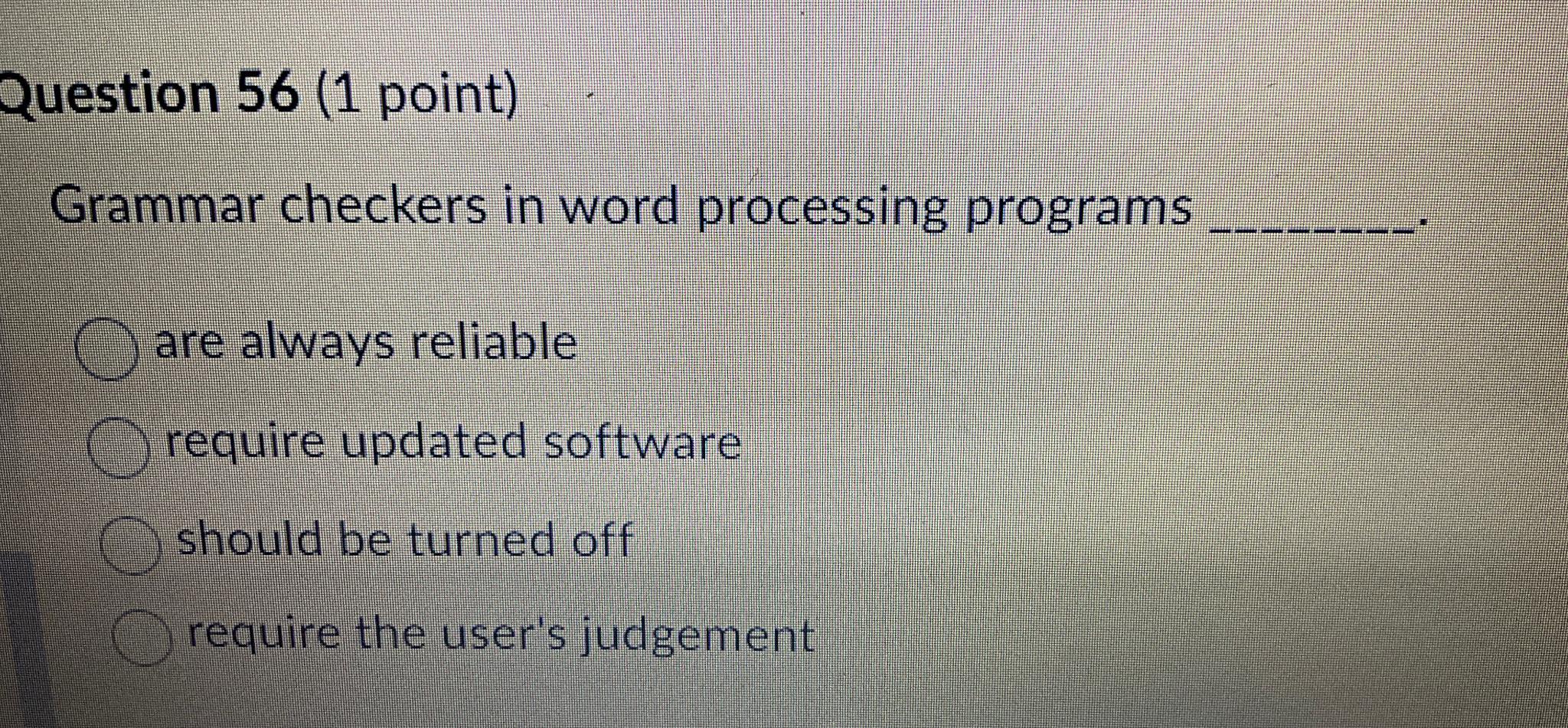 Solved Question 56 (1 ﻿point)Grammar checkers in word | Chegg.com