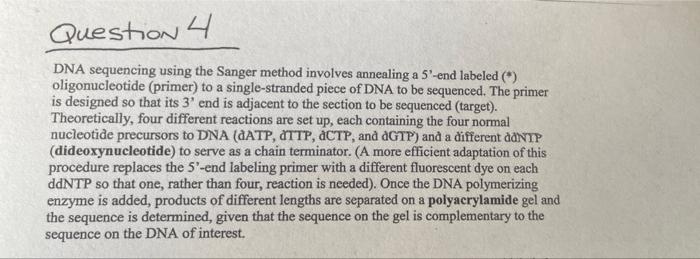 Solved Question 4 DNA sequencing using the Sanger method | Chegg.com