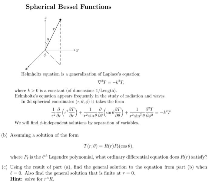Solved Spherical Bessel Functions Helmholtz equation is a | Chegg.com