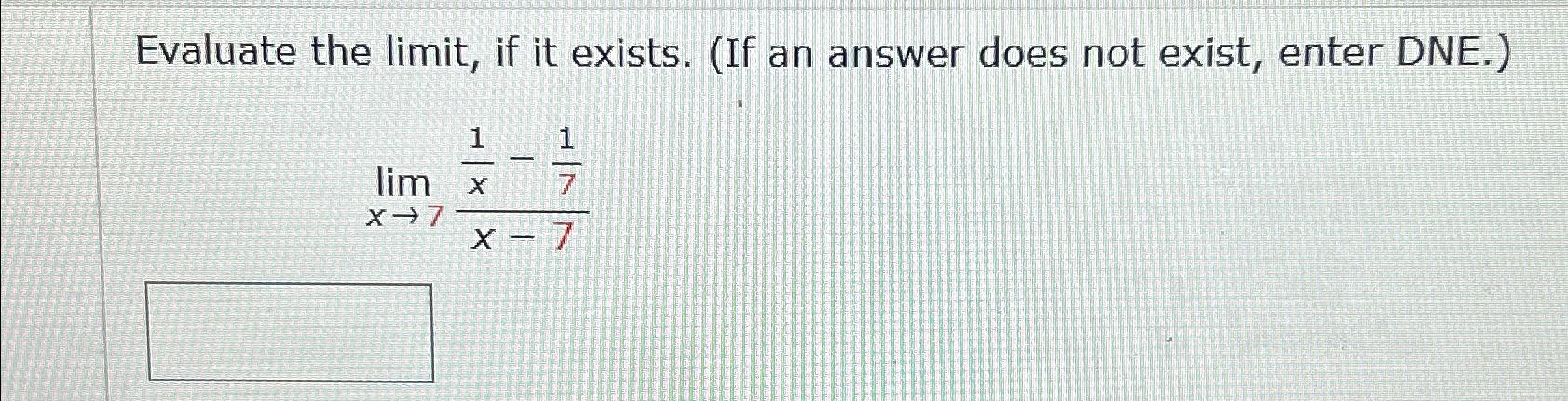 Solved Evaluate the limit, ﻿if it exists. (If an answer does | Chegg.com
