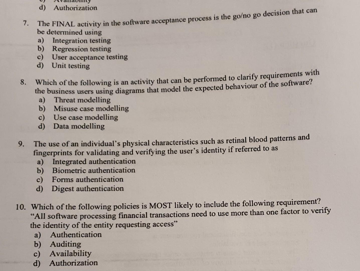 Solved 7. The FINAL activity in the software acceptance | Chegg.com