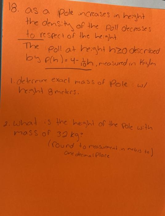 Solved 18. as a pole increases in height the density of the | Chegg.com