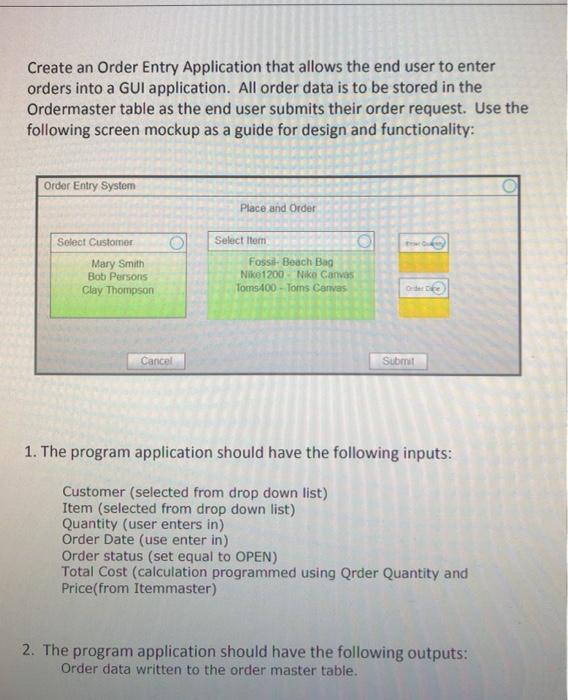 Solved Create an Order Entry Application that allows the end | Chegg.com