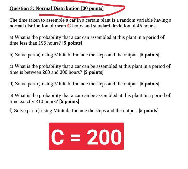 Solved C = 200 , Use Normal Distribution , Use of Minitab | Chegg.com