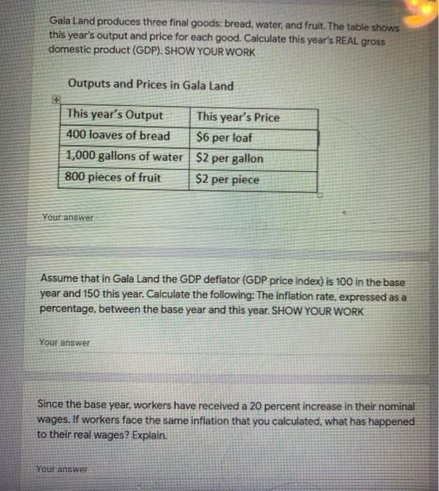 Solved Gala Land produces three final goods: bread, water, | Chegg.com