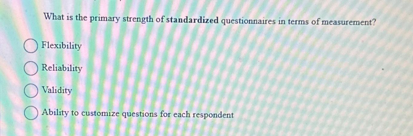 Solved What is the primary strength of standardized | Chegg.com