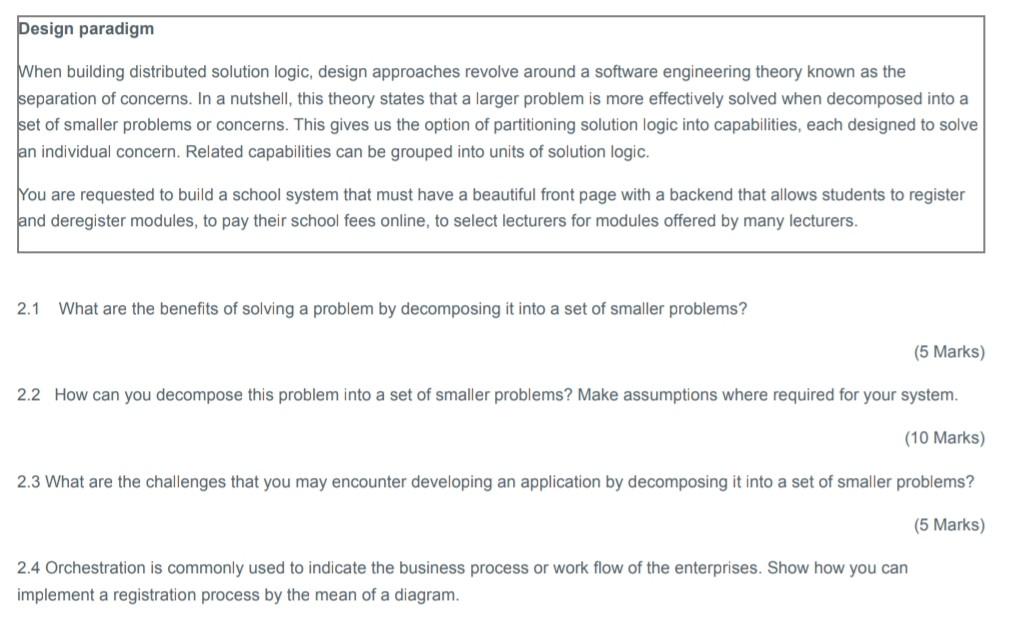 Solved Design paradigm When building distributed solution | Chegg.com