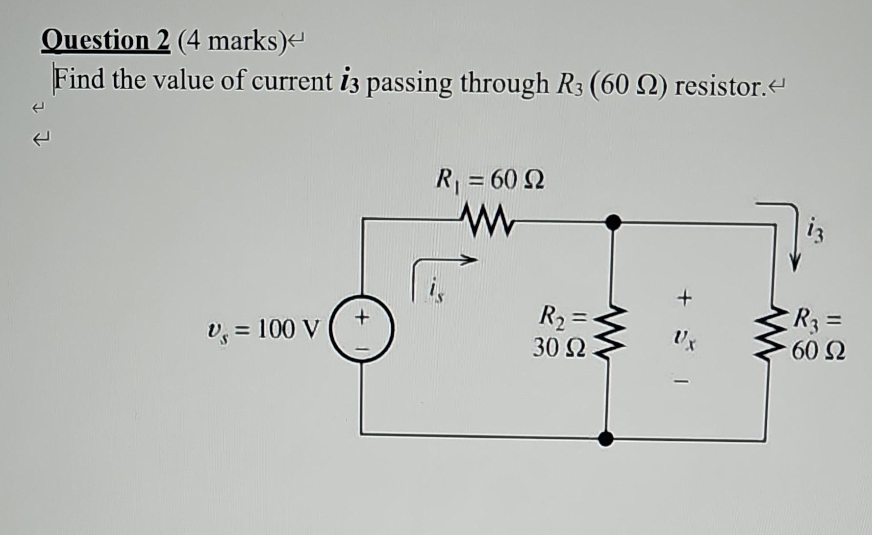 Solved Find the value of current i3 passing through R3(60Ω) | Chegg.com