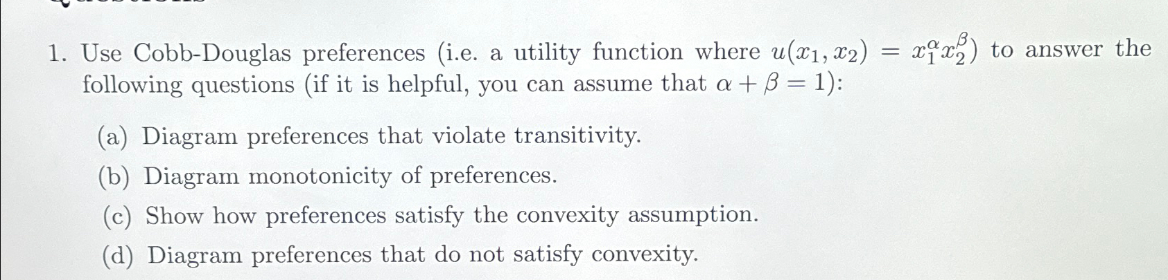 Solved Use Cobb-Douglas preferences (i.e. ﻿a utility | Chegg.com