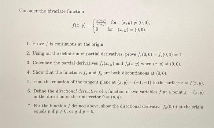 Solved Consider the bivariate function f(x,y)={x2+y4x3+y50 | Chegg.com