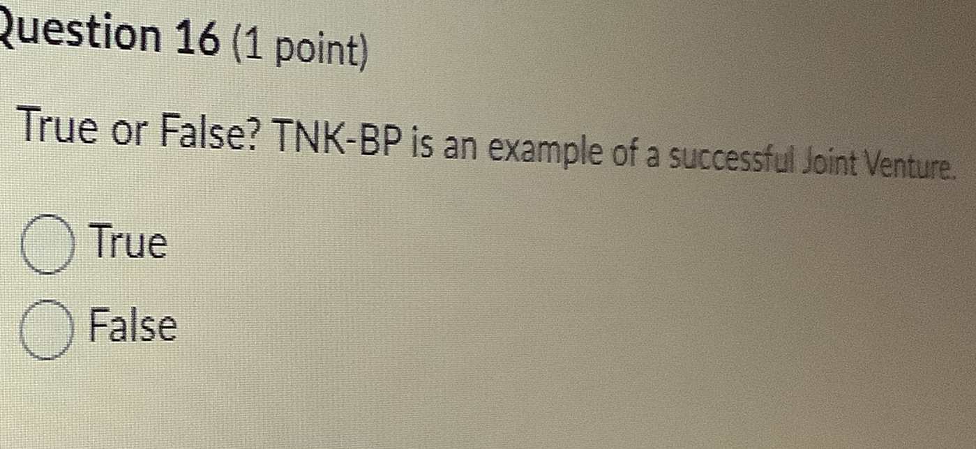 Solved 2uestion 16 (1 ﻿point)True or False? TNK-BP is an | Chegg.com