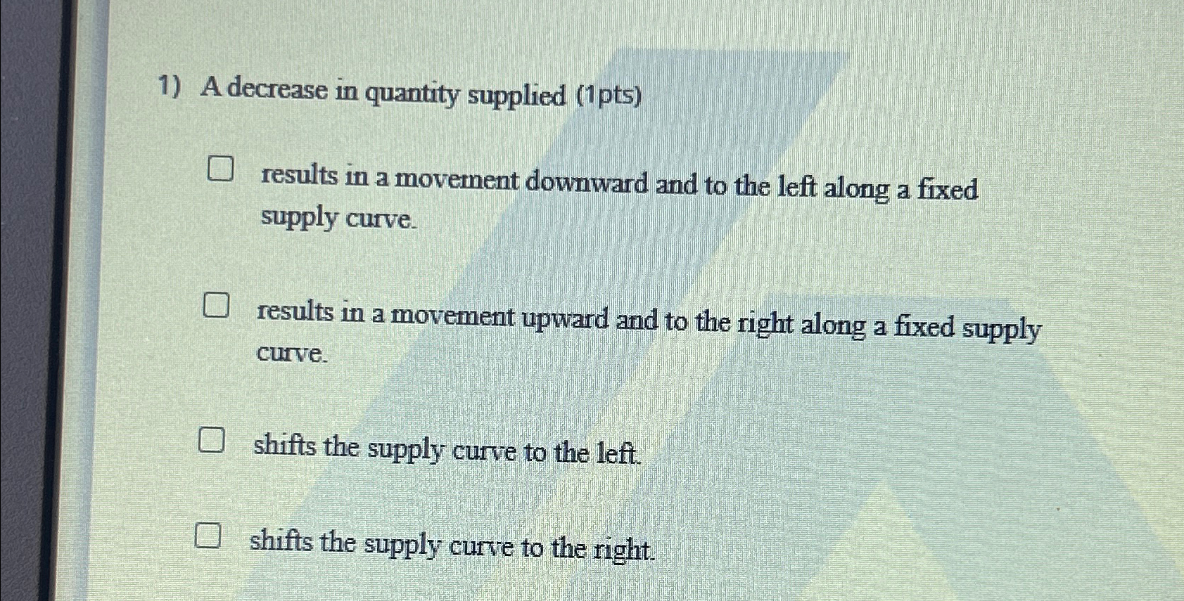 Solved A decrease in quantity supplied (1pts)results in a | Chegg.com