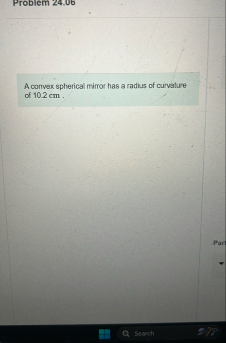 Solved Problem 24.06A convex spherical mirror has a radius | Chegg.com