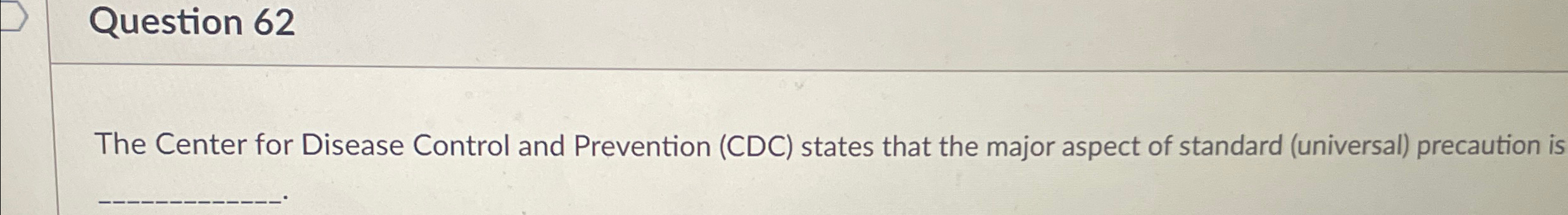 Solved Question 62The Center for Disease Control and | Chegg.com