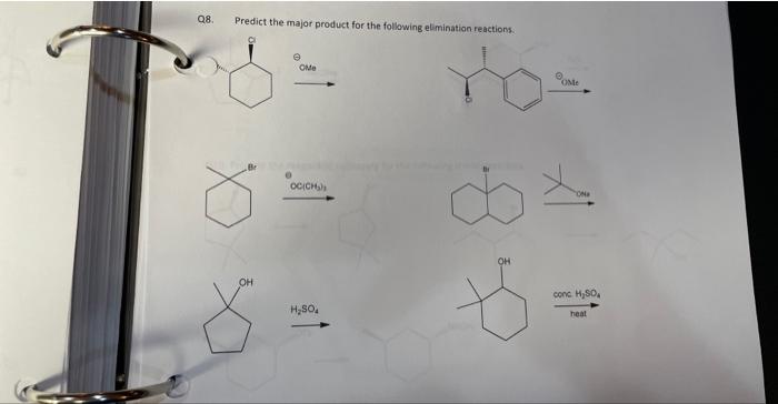 Solved Q8. Predict the major product for the following | Chegg.com
