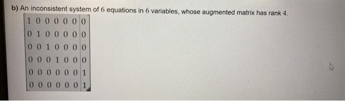 b) An inconsistent system of 6 equations in 6 | Chegg.com