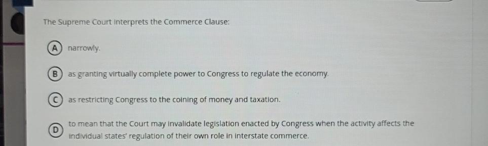 Solved The Supreme Court interprets the Commerce | Chegg.com