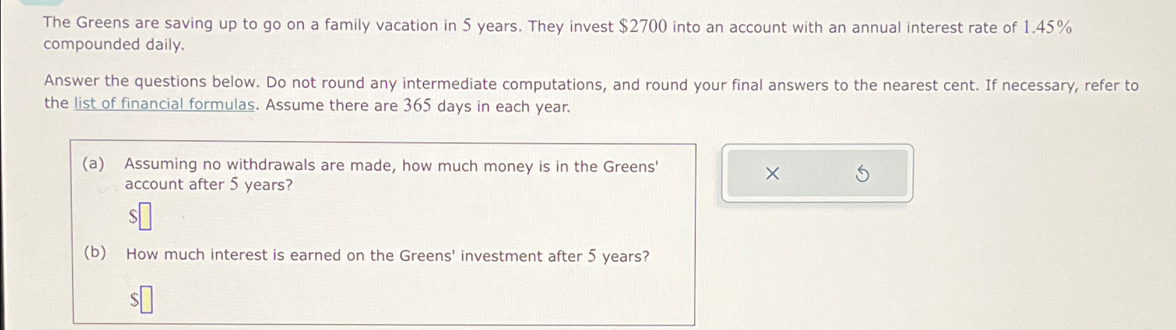 Solved The Greens are saving up to go on a family vacation | Chegg.com