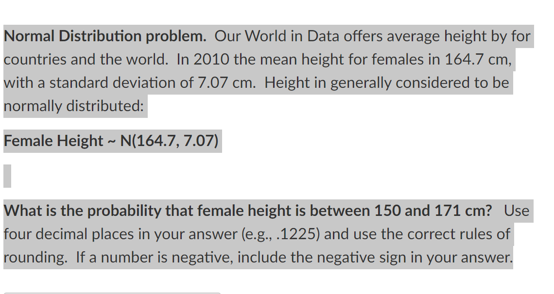 Solved Normal Distribution problem. Our World in Data offers | Chegg.com