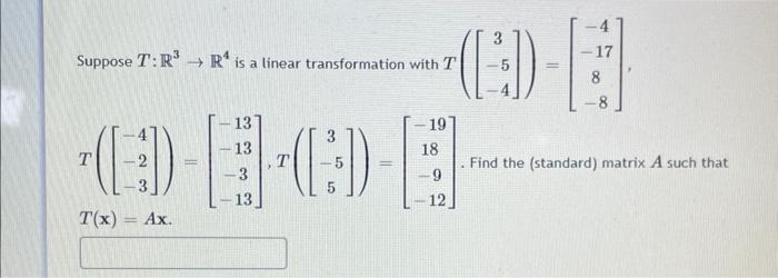 Solved Suppose T:R3→R4 is a linear transformation with | Chegg.com