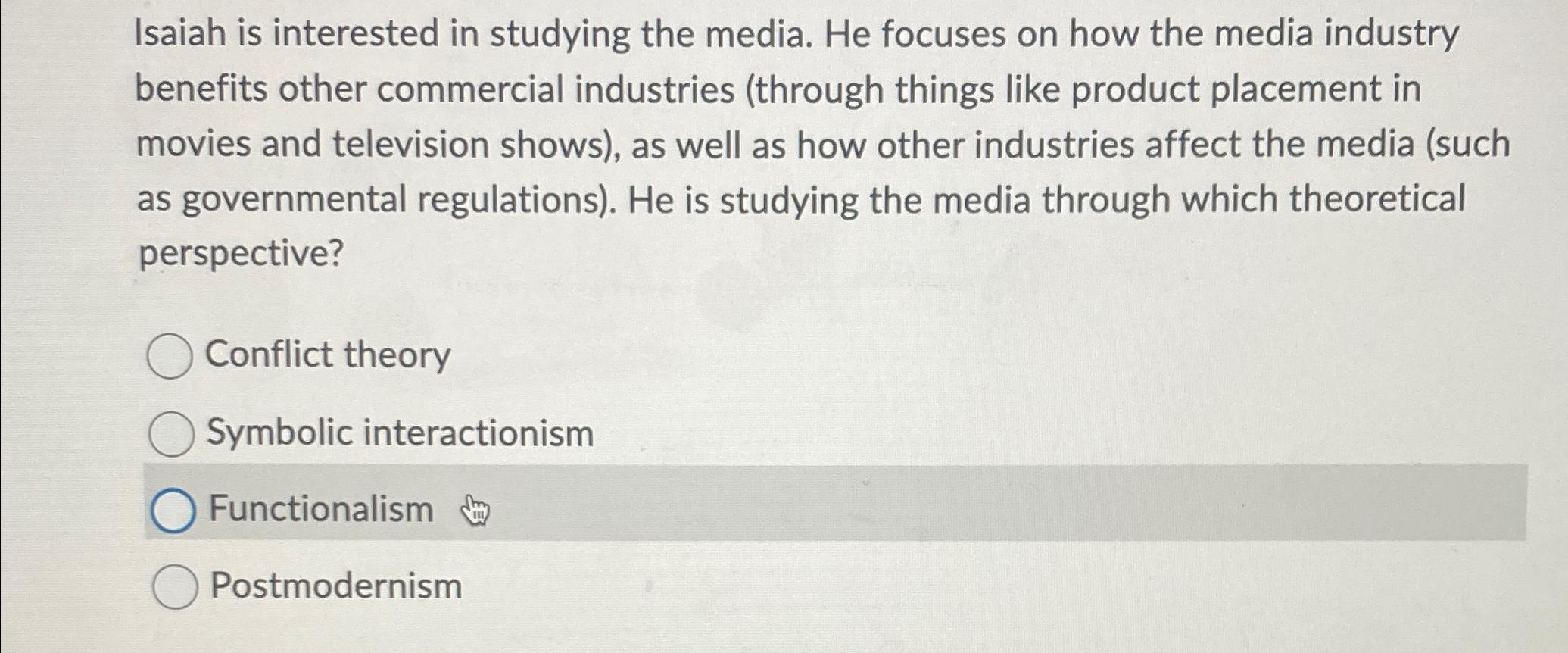 Solved Isaiah is interested in studying the media. He | Chegg.com