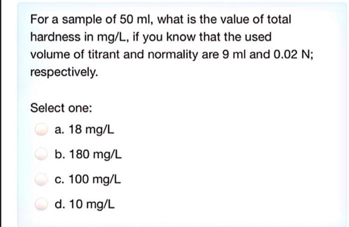 Solved For a sample of 50ml, what is the value of total | Chegg.com